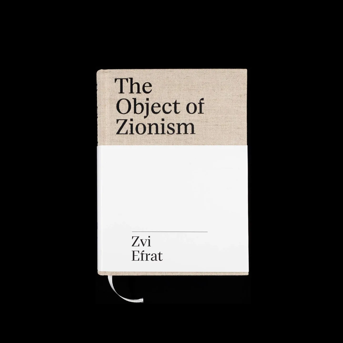 Zvi Efrat The Object of Zionism – WK®
